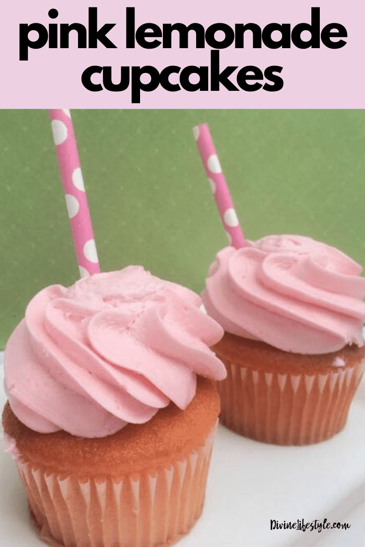 Pink Lemonade Cupcakes Dessert Recipe Divine Lifestyle