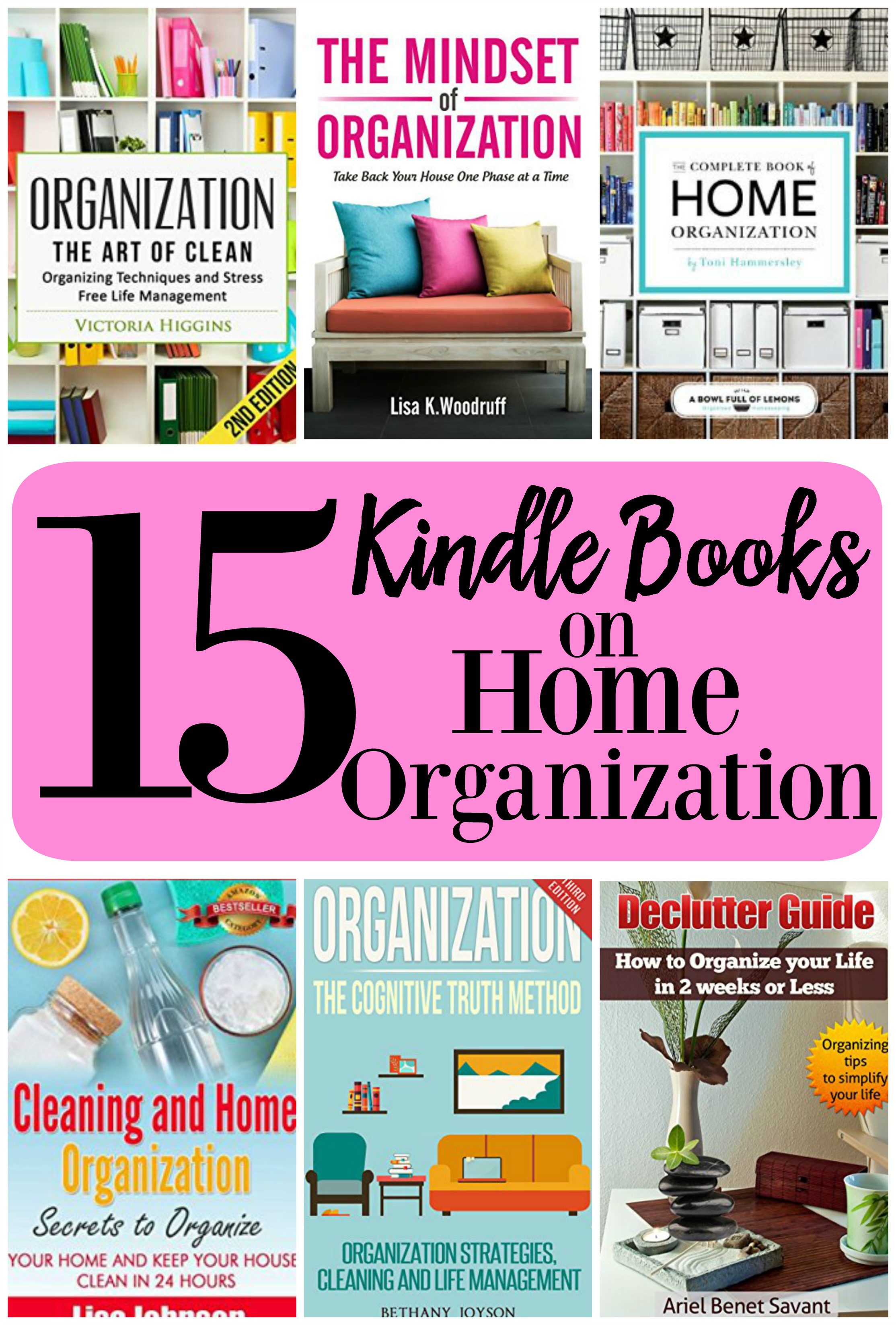 15 Kindle Books on Home Organization for your home Divine Lifestyle