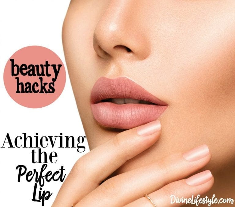 Beauty Hacks Achieving the perfect lip Divine Lifesyle Beauty Blogger