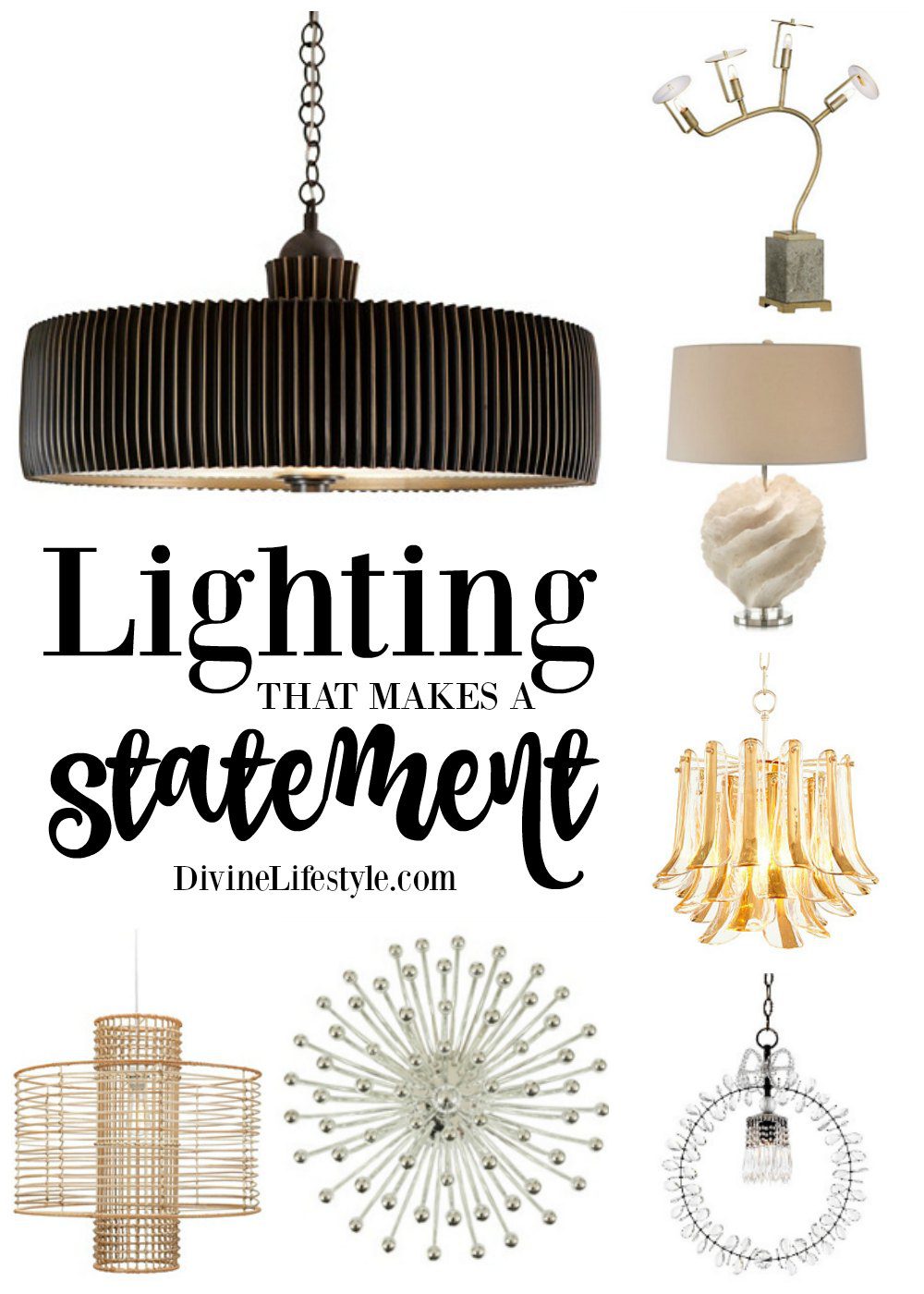 Lighting that Makes a Statement Decor Home Divine Lifestyle