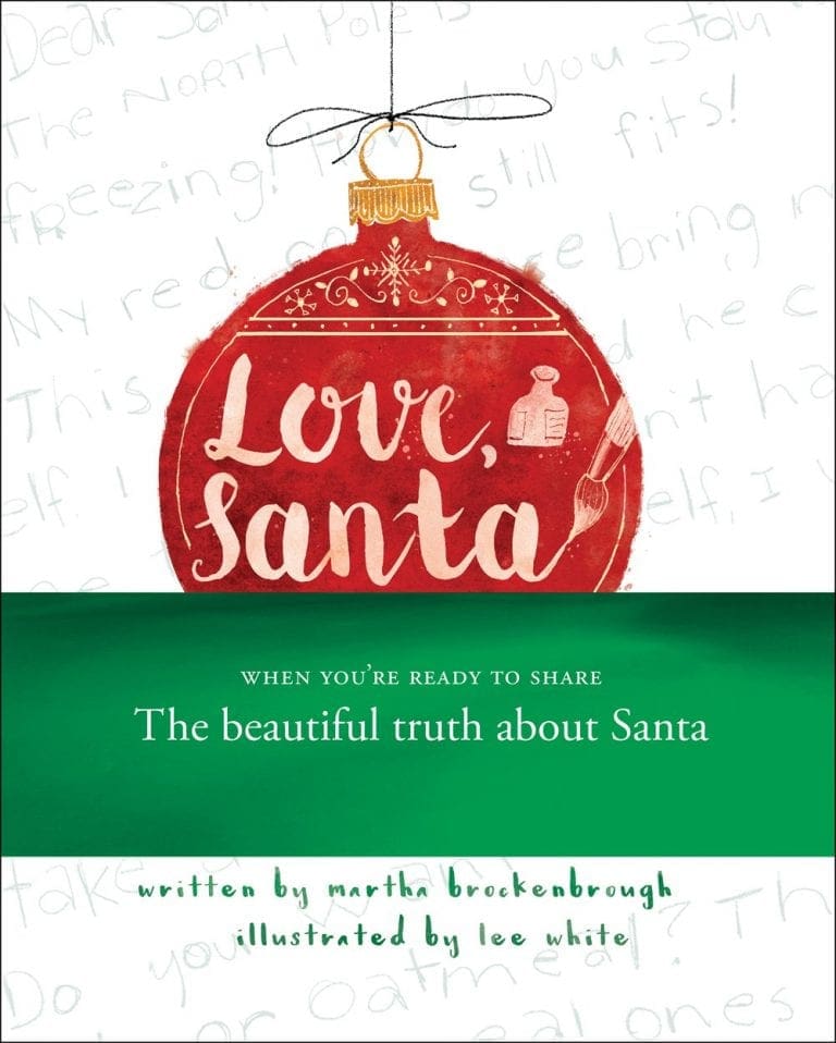 Love, Santa: A book for sharing the beautiful truth about Santa