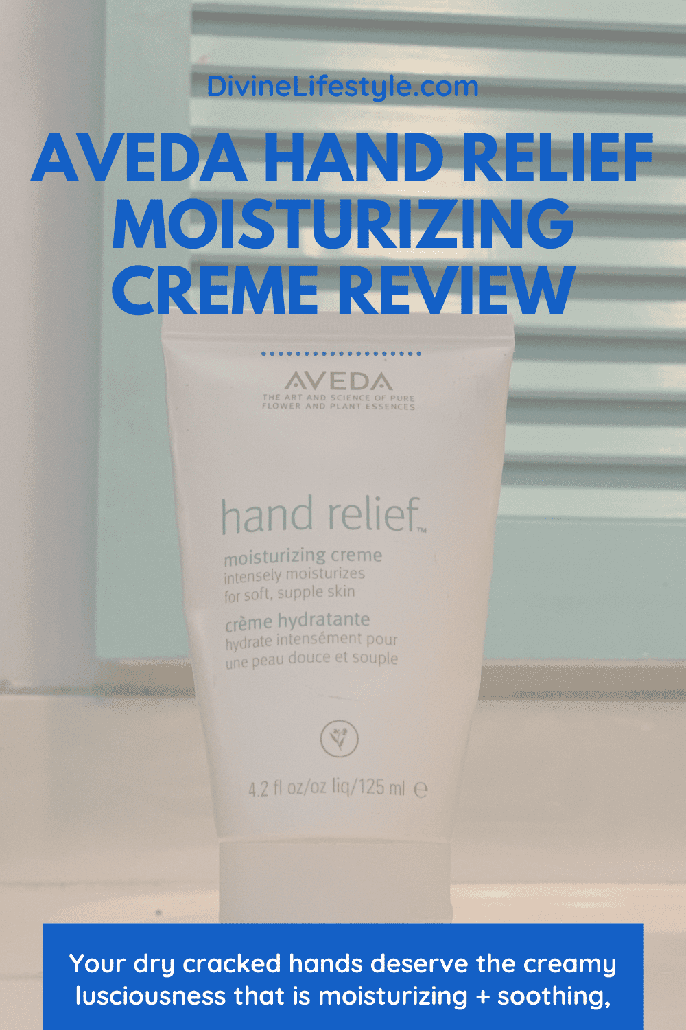 Aveda Hand Relief Moisturizing Creme Review Divine Lifestyle