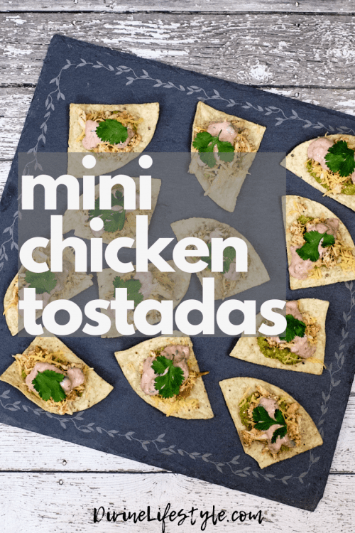 Mini Chicken Tostadas Recipe Dinner Appetizer Divine Lifestyle