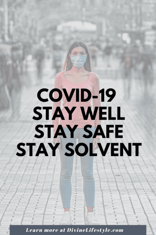 COVID-19: Stay Well Stay Safe Stay Solvent