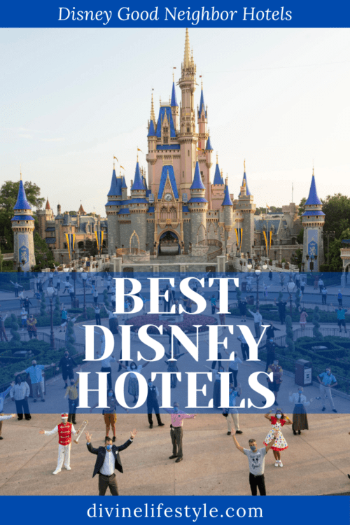Disneyland Good Neighbor Hotels Guide for an Unforgettable Stay