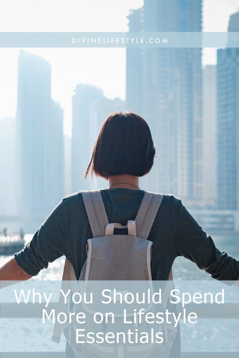 Why You Should Spend More on Lifestyle Essentials