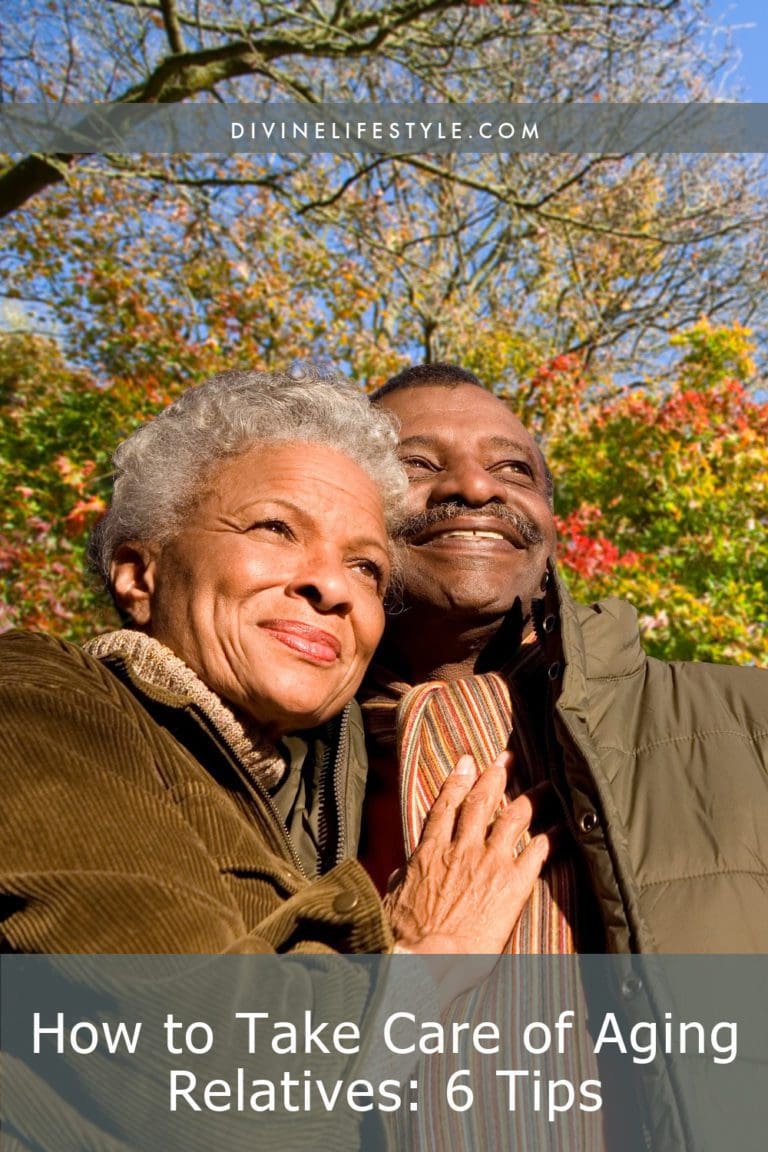 How to Take Care of Aging Relatives: 6 Tips - Divine Lifestyle