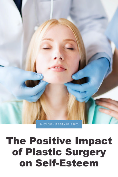 The Positive Impact of Plastic Surgery on Self-Esteem